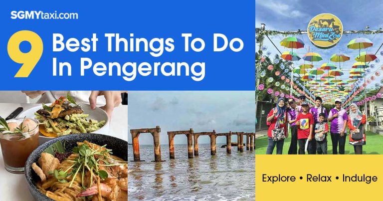 9 Best Things To Do In Pengerang