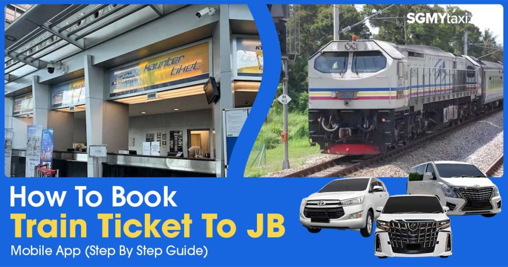 How To Book Train Ticket To JB (Mobile App) (Step By Step Guide)
